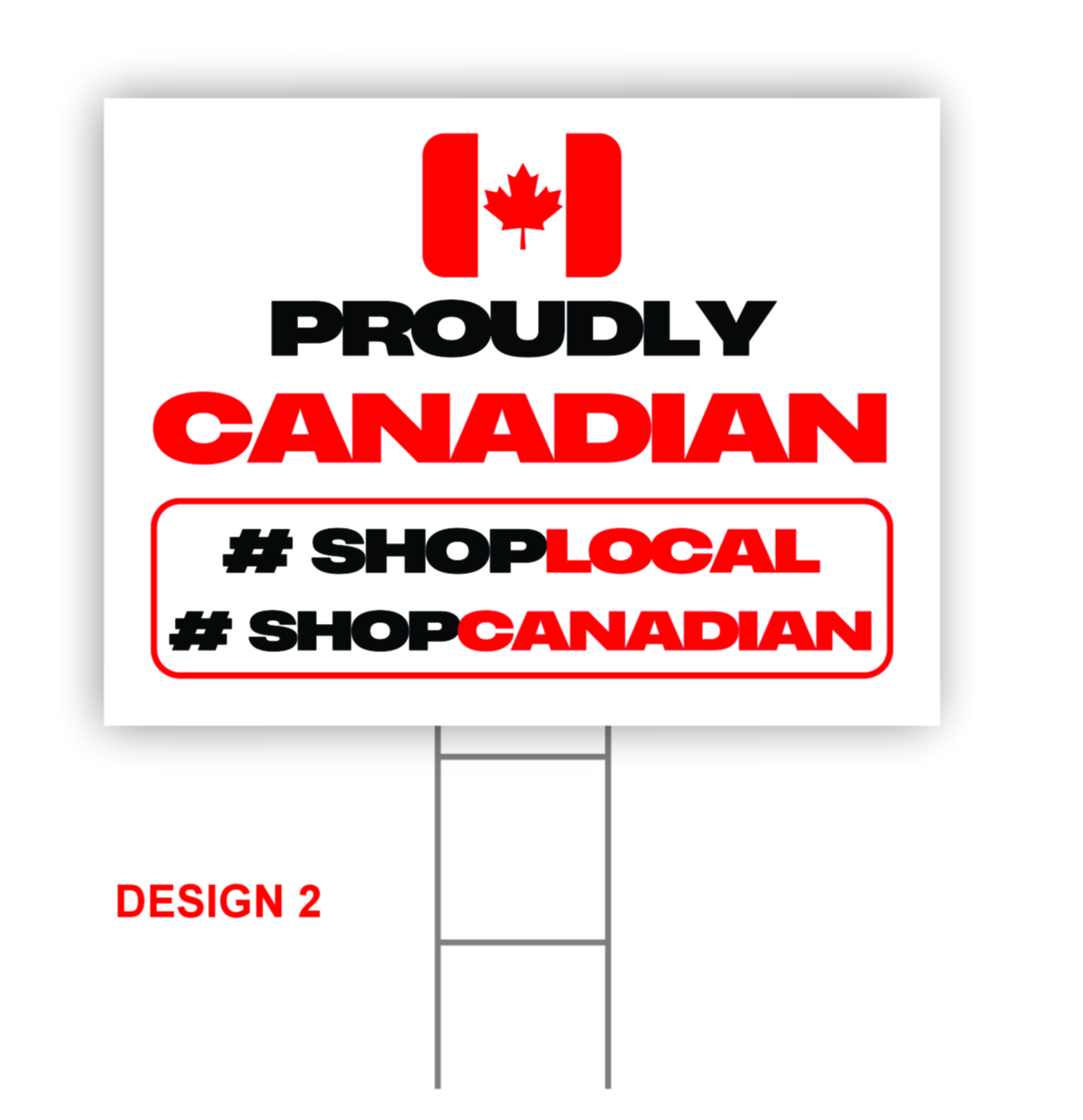 Custom Support Canada Signs Printing | Printezy