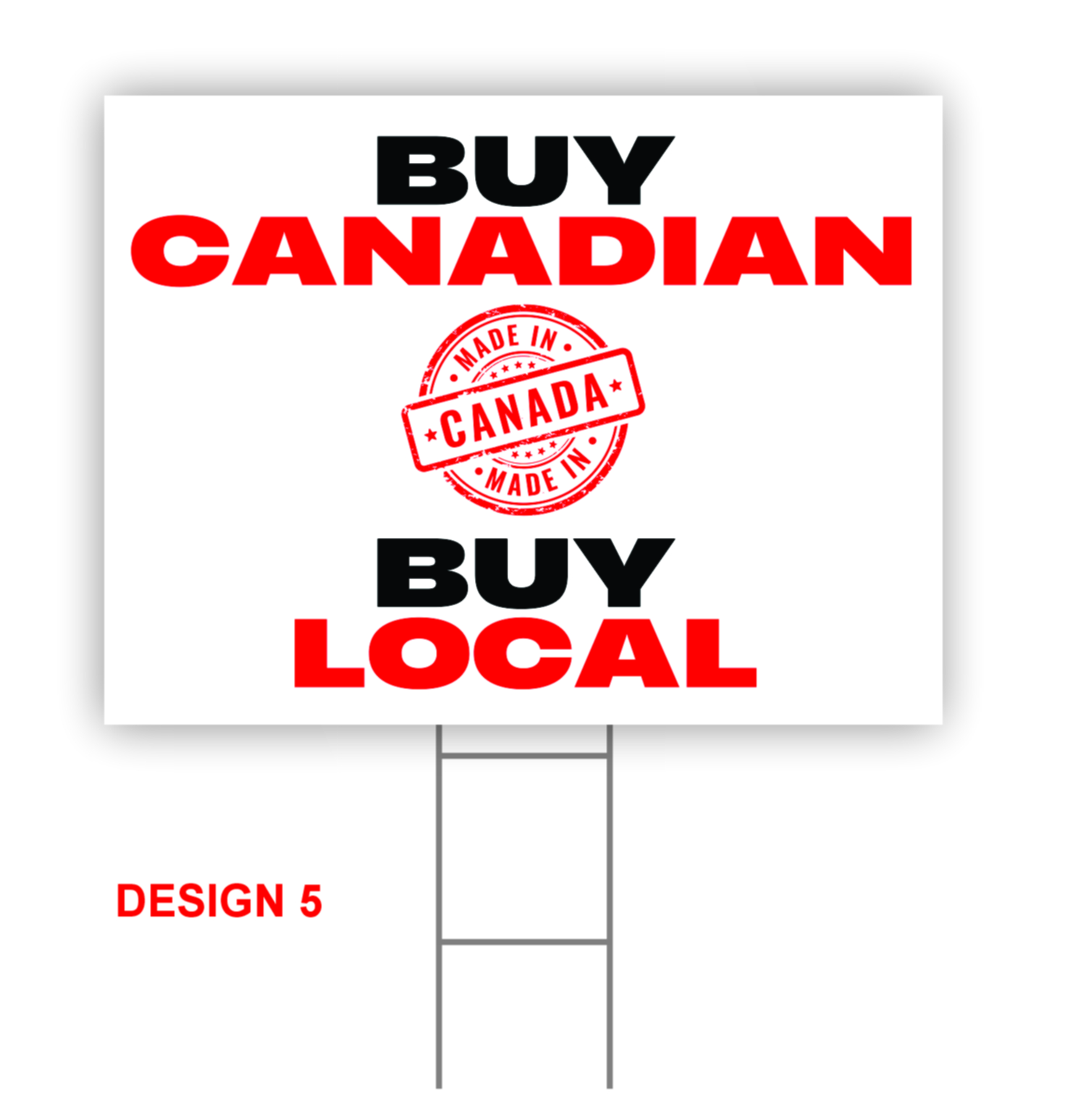 Custom Support Canada Signs Printing | Printezy